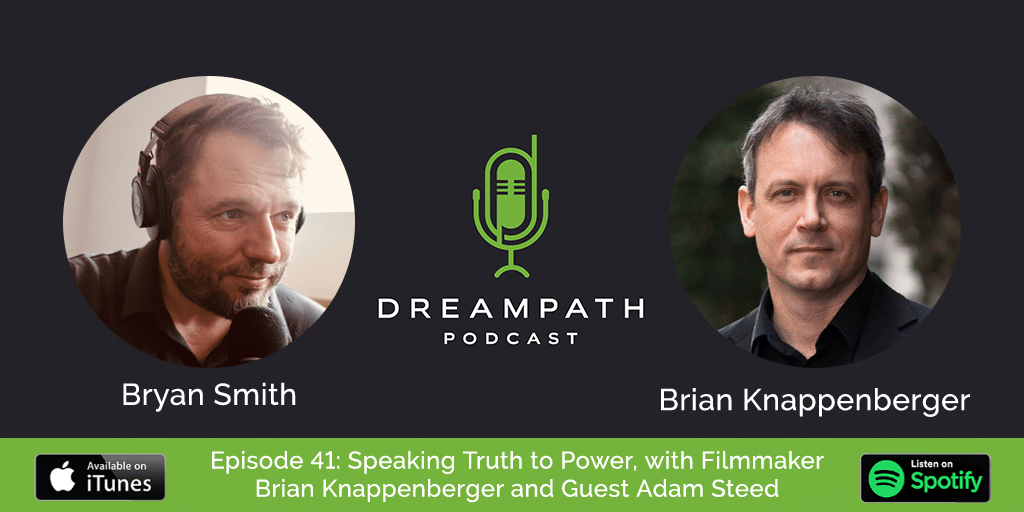Speaking Truth to Power, with Brian Knappenberger and Adam Steed
